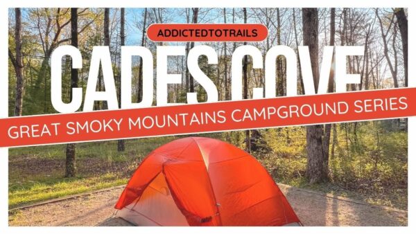 Exploring Cades Cove Campground: A Comprehensive Guide to Camping in ...